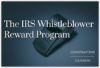 IRS Whistleblower Program: Reporting Tax Fraud & Earning Rewards